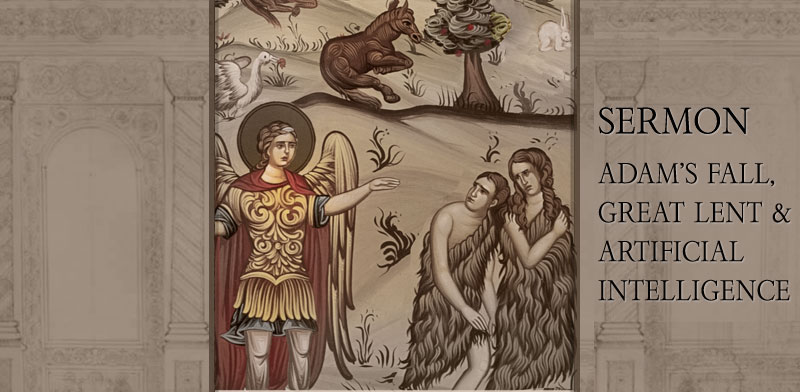 Great Lent and Artificial Intelligence - Sermon by Metropolitan ...